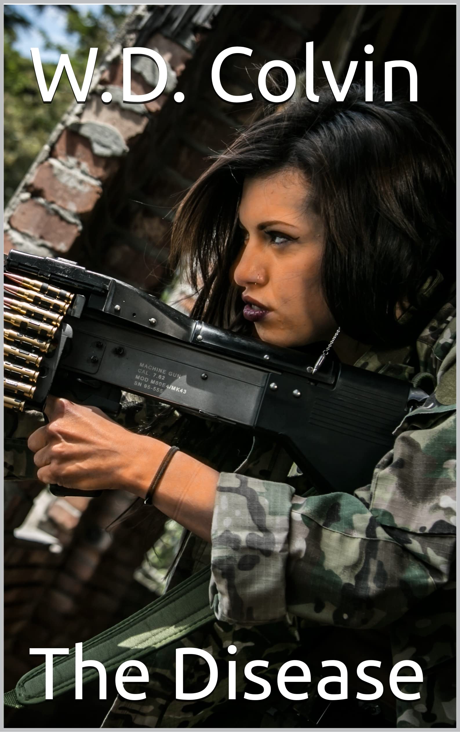 The Disease by W.D. Colvin | Goodreads