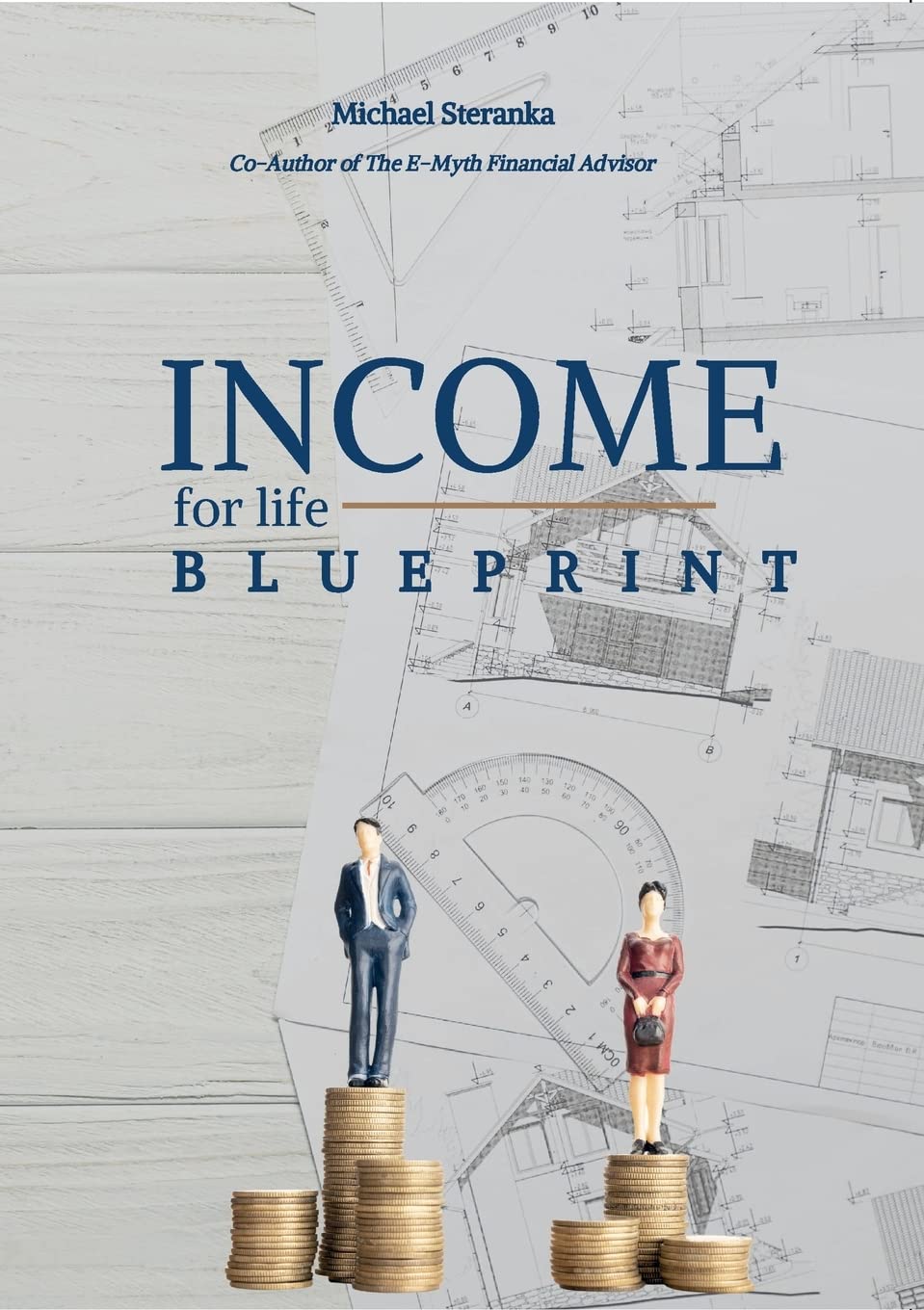 Income for Life Blueprint by Michael Steranka | Goodreads
