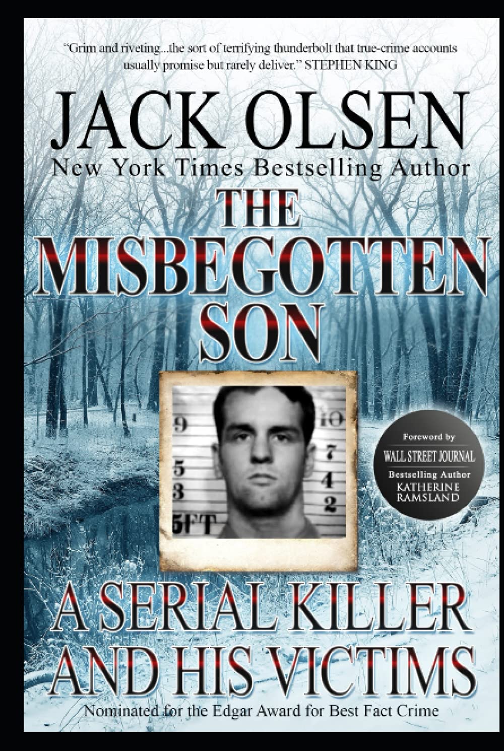 The Misbegotten Son: A Serial Killer and His Victims - The True Story ...