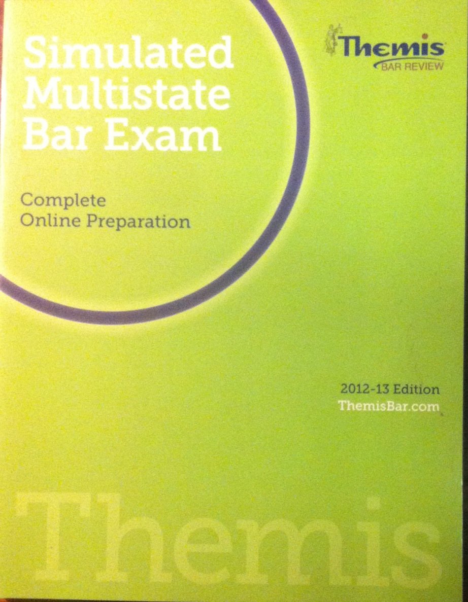 THEMIS BAR REVIEW SIMULATED MULTISTATE BAR EXAM 2012-13 EDITION by ...