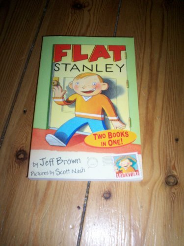Flat Stanley AND Stanley, Flat Again (Two Books in One) by Jeff Brown ...