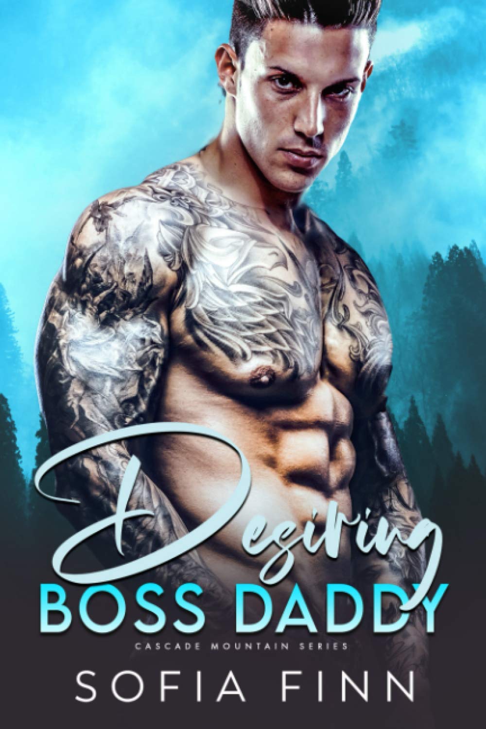 Desiring Boss Daddy (Cascade Mountain) by Sofia Finn | Goodreads