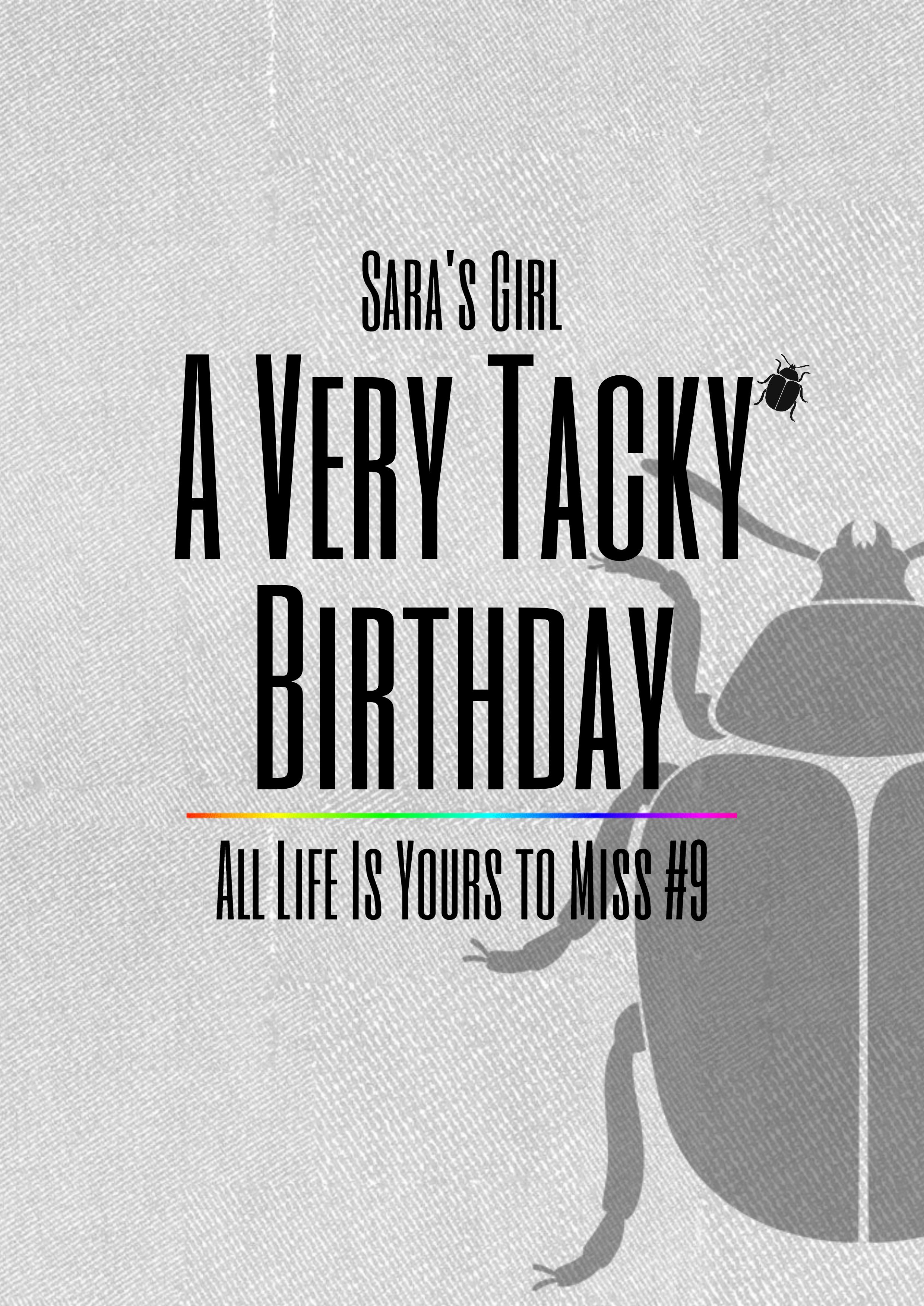 A Very Tacky Birthday by Sara's Girl | Goodreads
