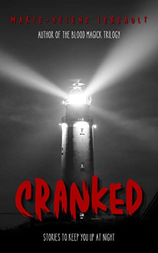 Cranked by Marie-Hélène Lebeault | Goodreads