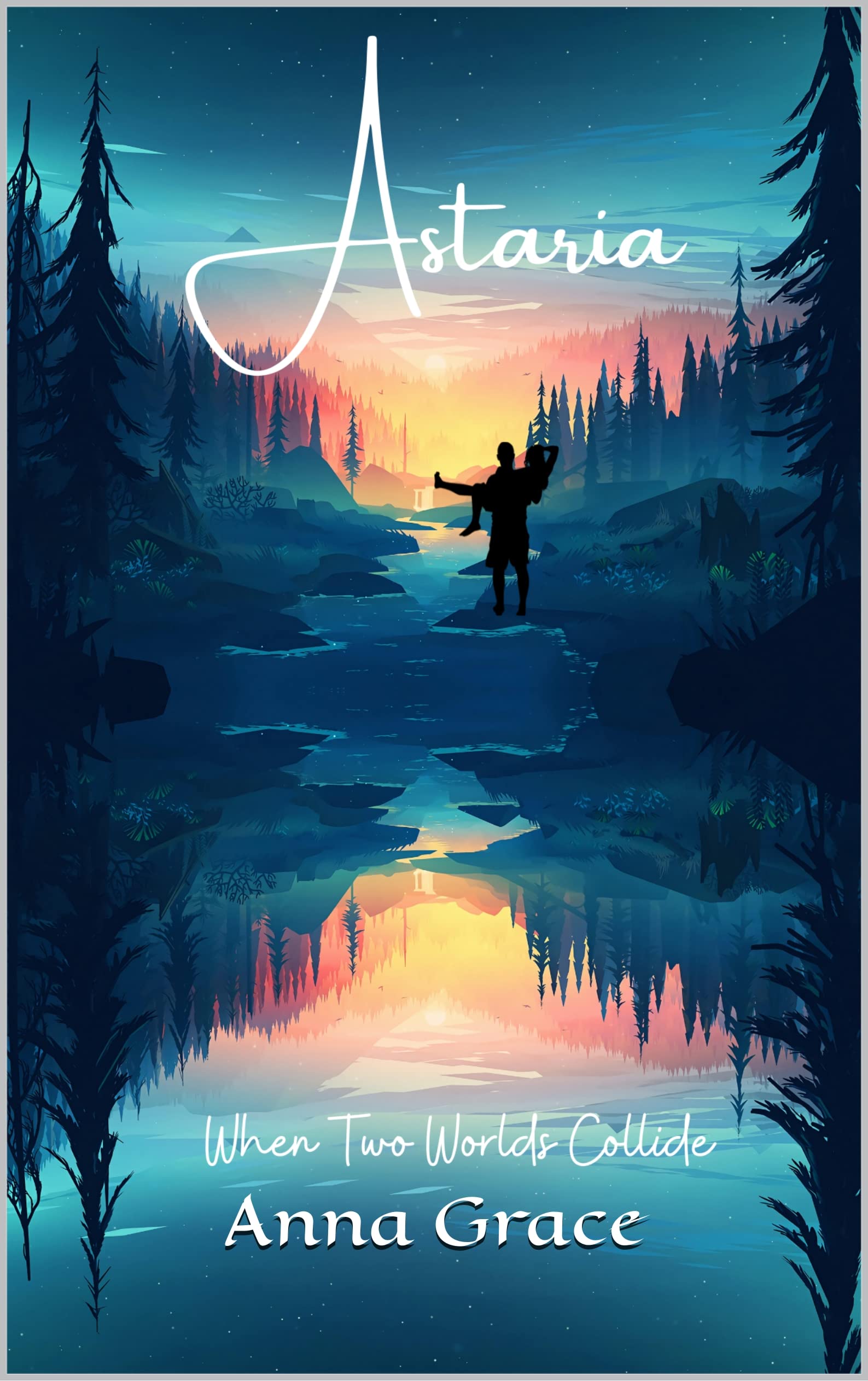 Astaria: When Two Worlds Collide by Anna Grace | Goodreads