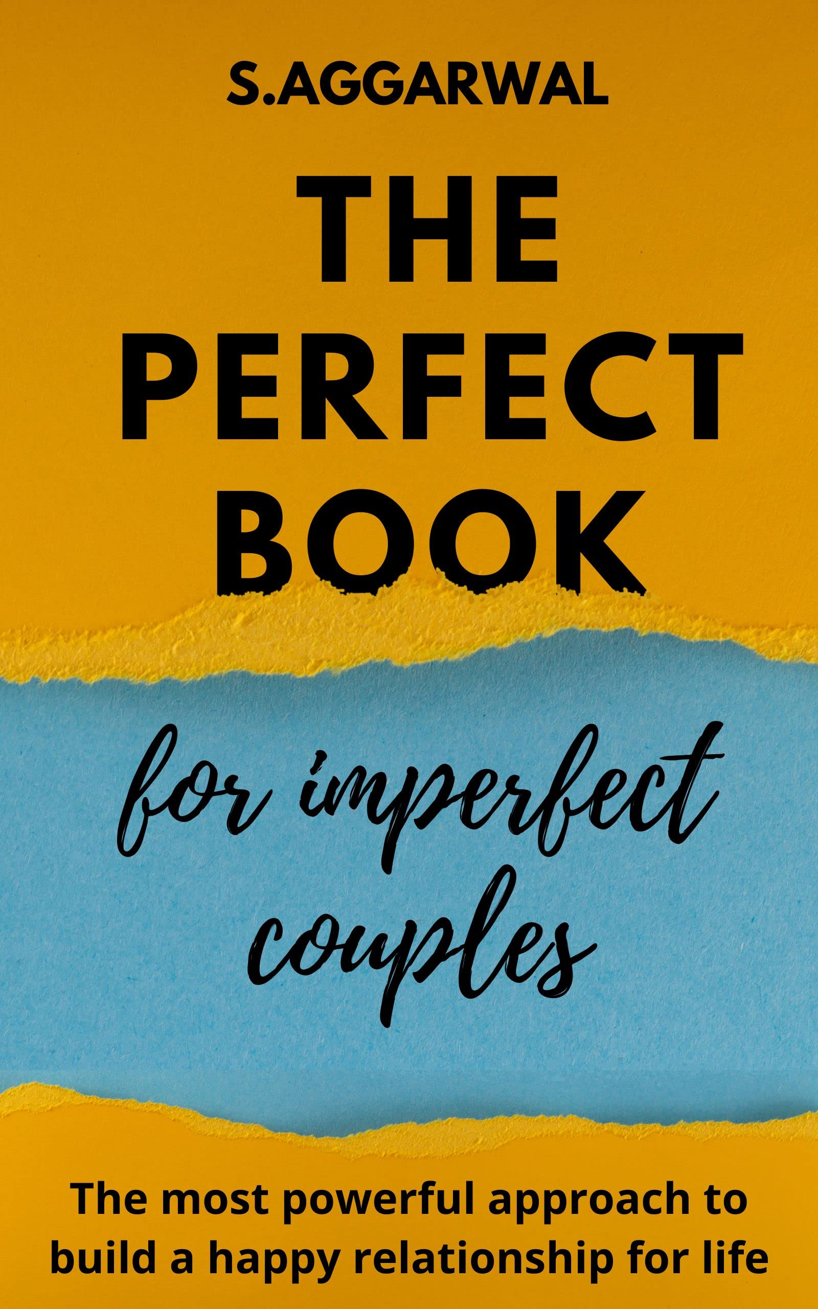 THE PERFECT BOOK FOR IMPERFECT COUPLES: The Most Powerful Approach To ...
