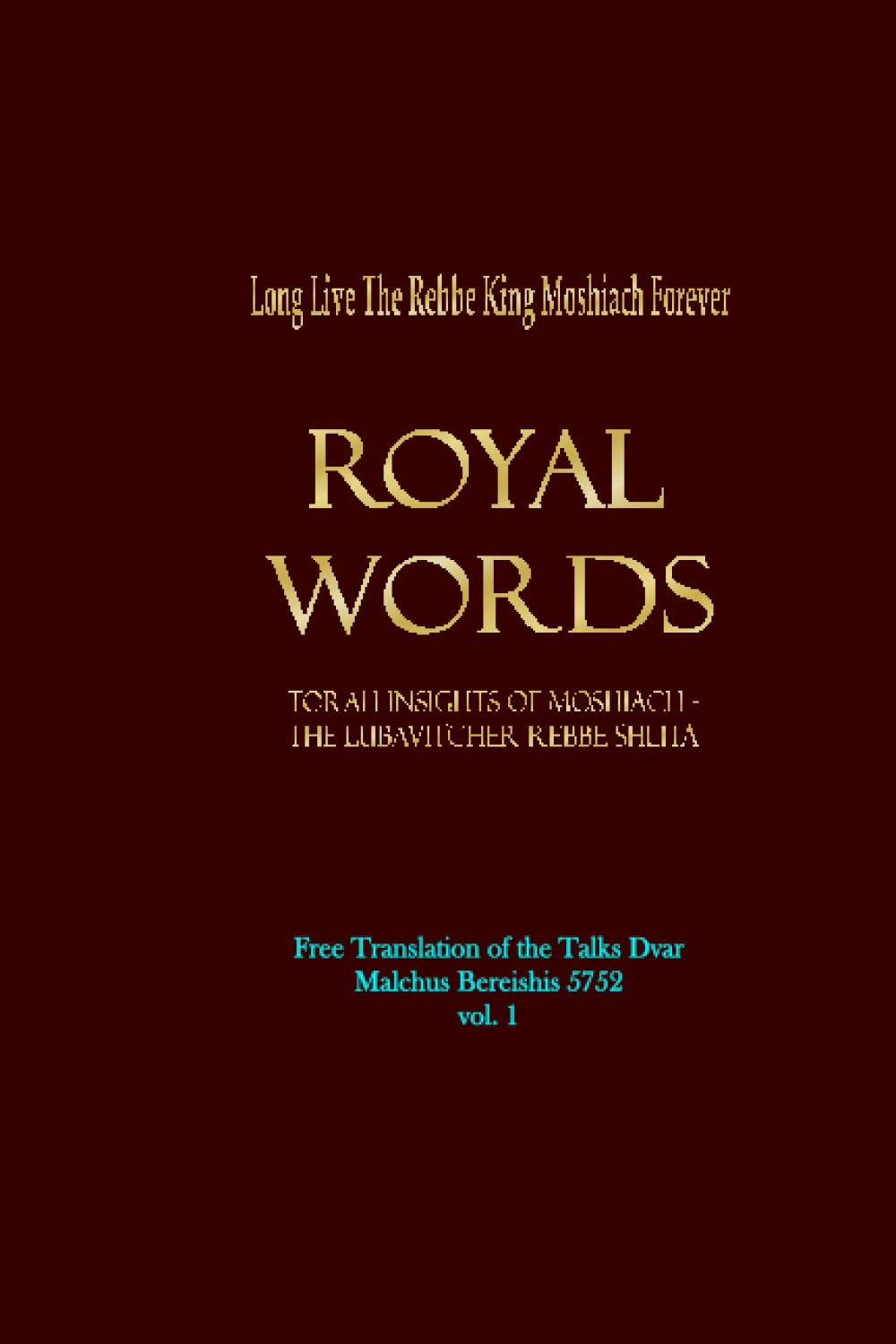 Royal Words: Bereishis vol. 1 by R. Menachem M. Schneerson Shlita ...