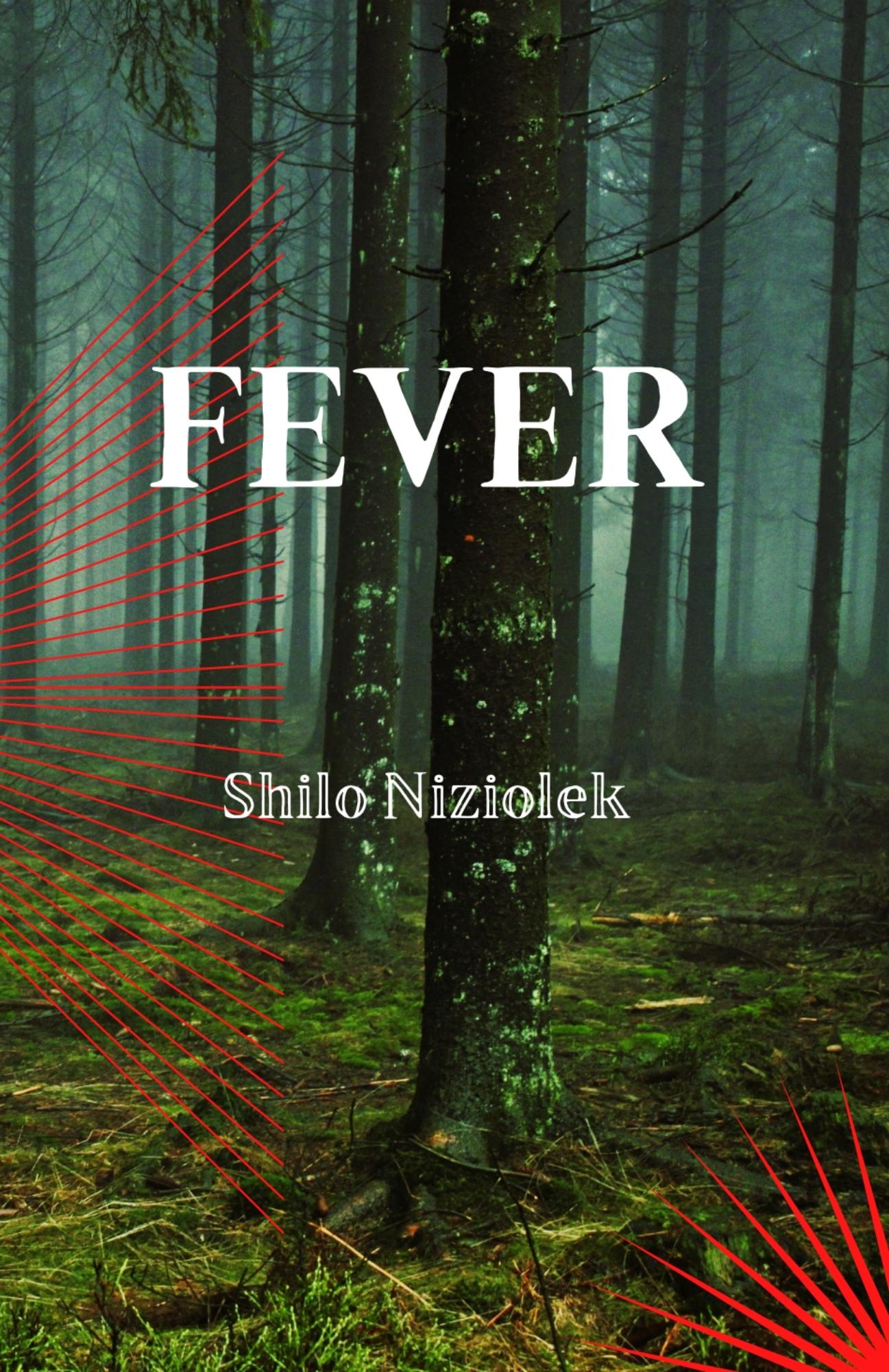 FEVER by Shilo Niziolek | Goodreads