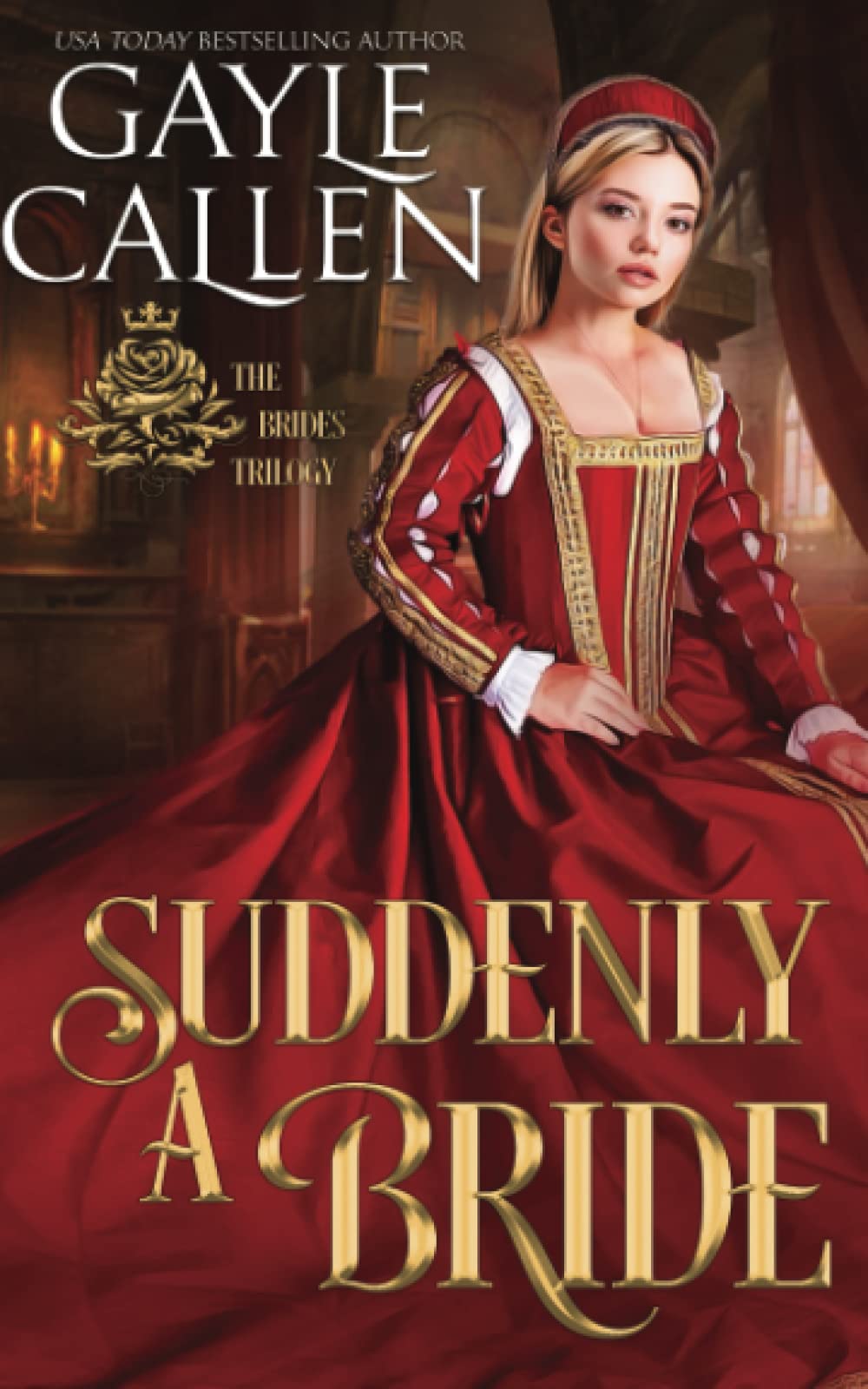 Suddenly a Bride (The Brides Trilogy) by Gayle Callen | Goodreads