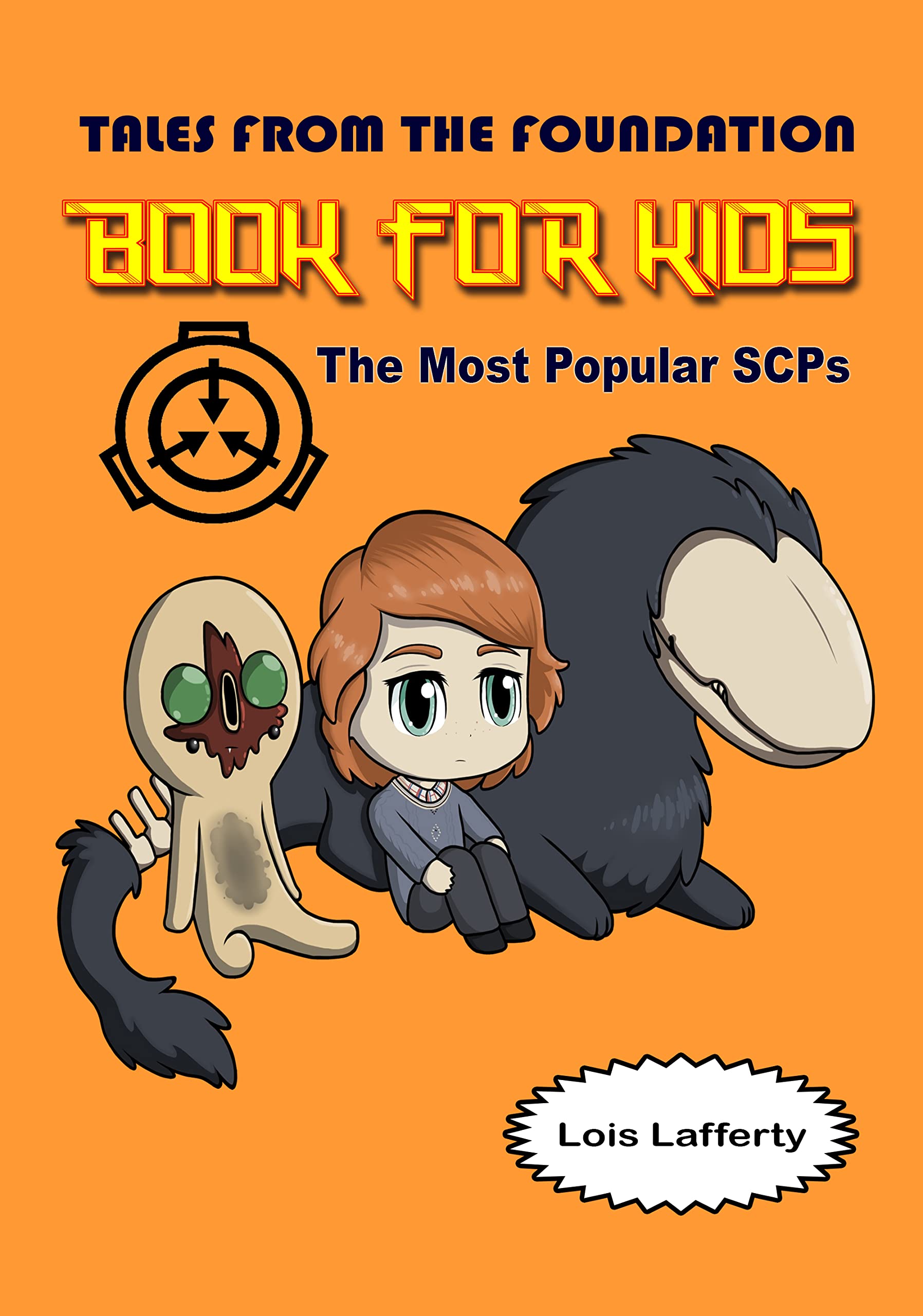 SCP Tales Book For Kids : The Most Popular Objects From The Foundation ...