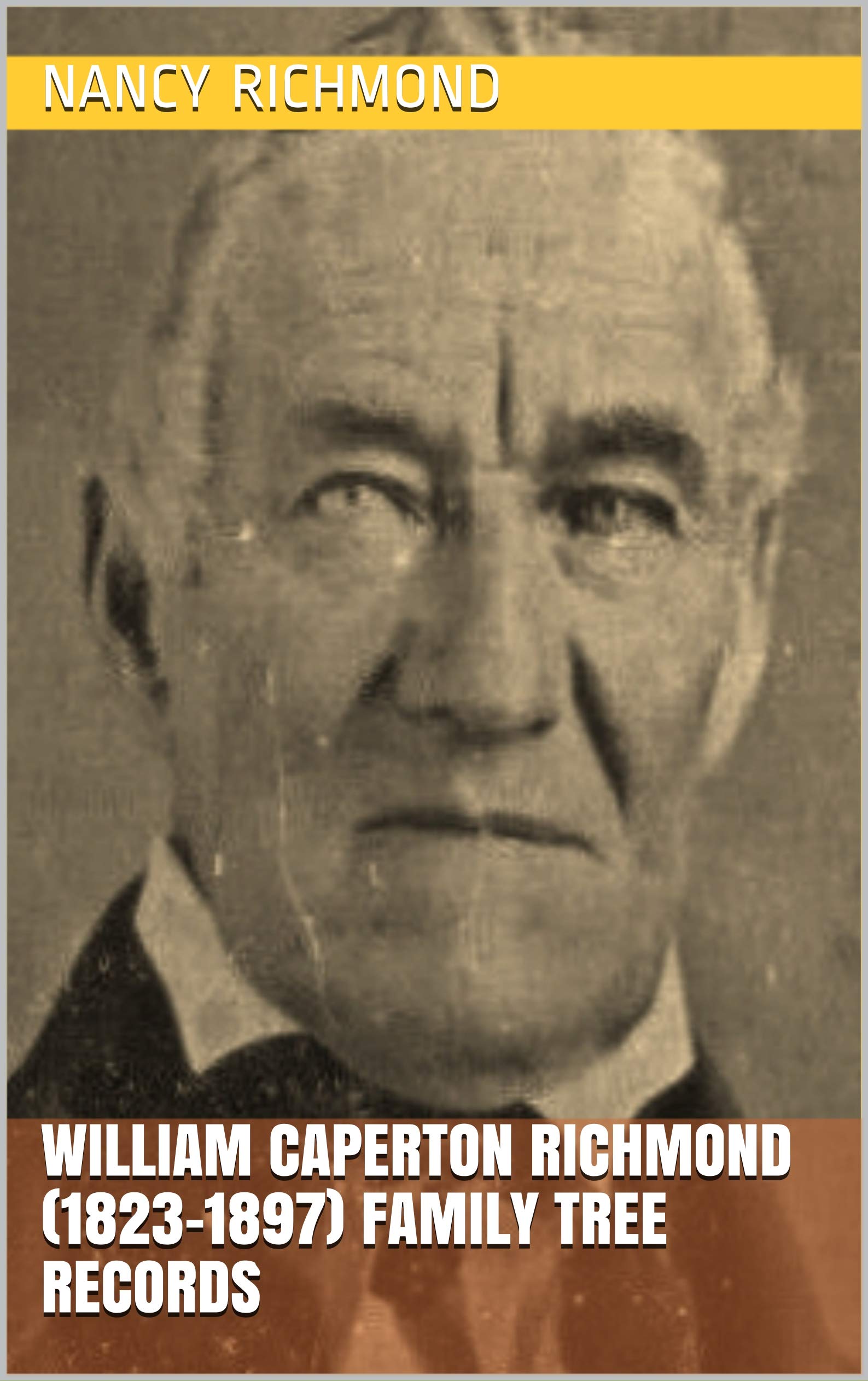 William Caperton Richmond (1823-1897) Family Tree Records by Nancy ...