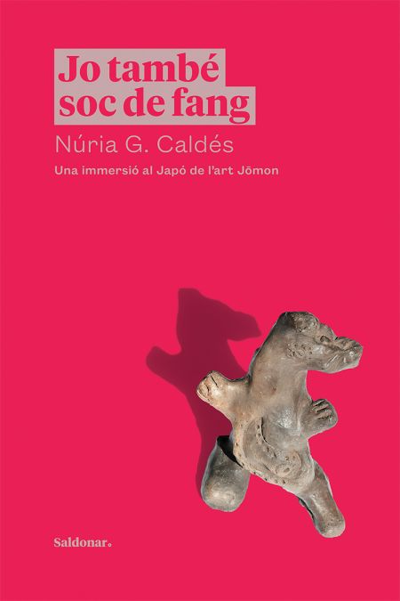 Jo també soc de fang. Una immersió al Japó de l'art Jōmon by Núria G ...