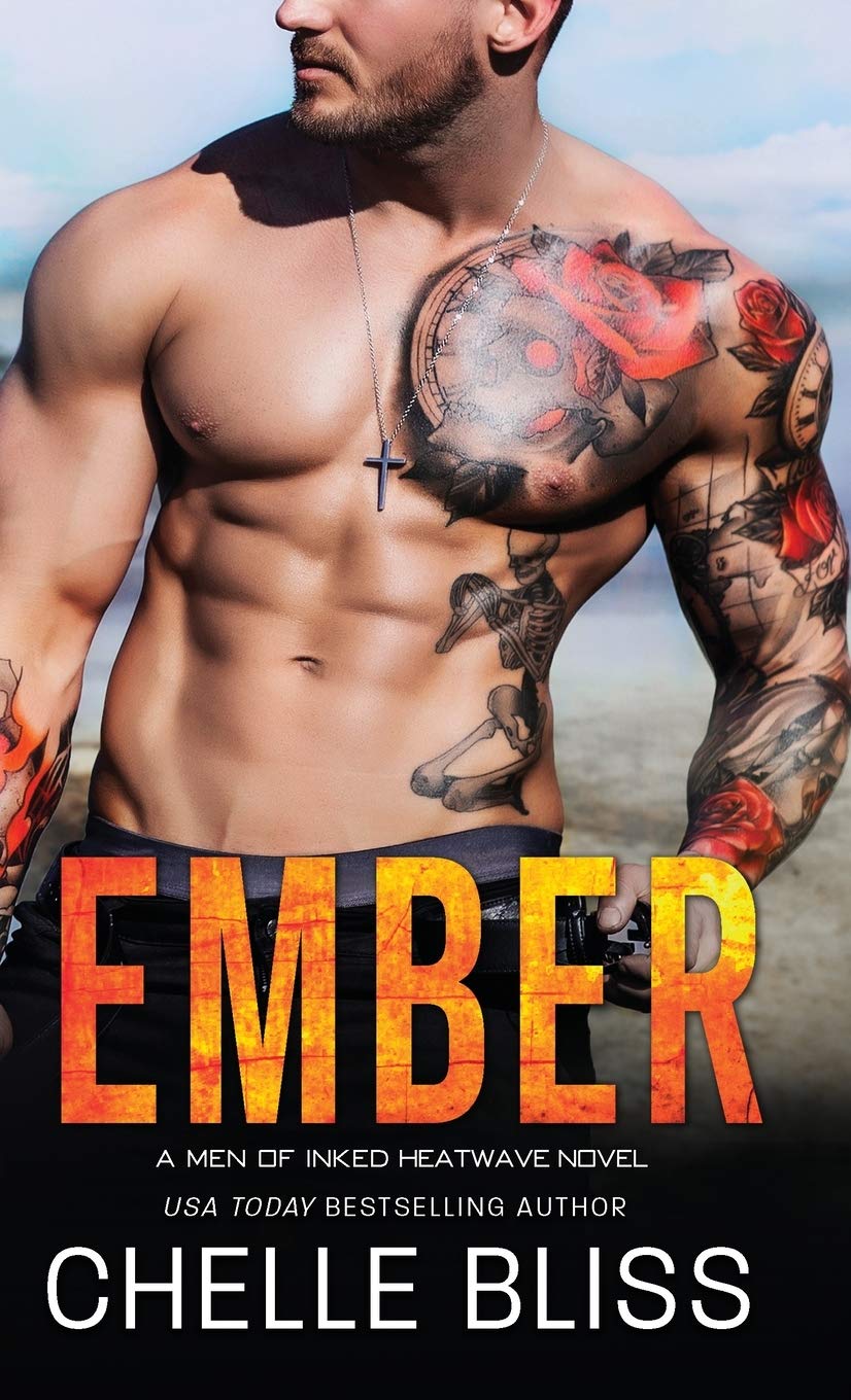 Ember (Men of Inked: Heatwave) by Chelle Bliss | Goodreads