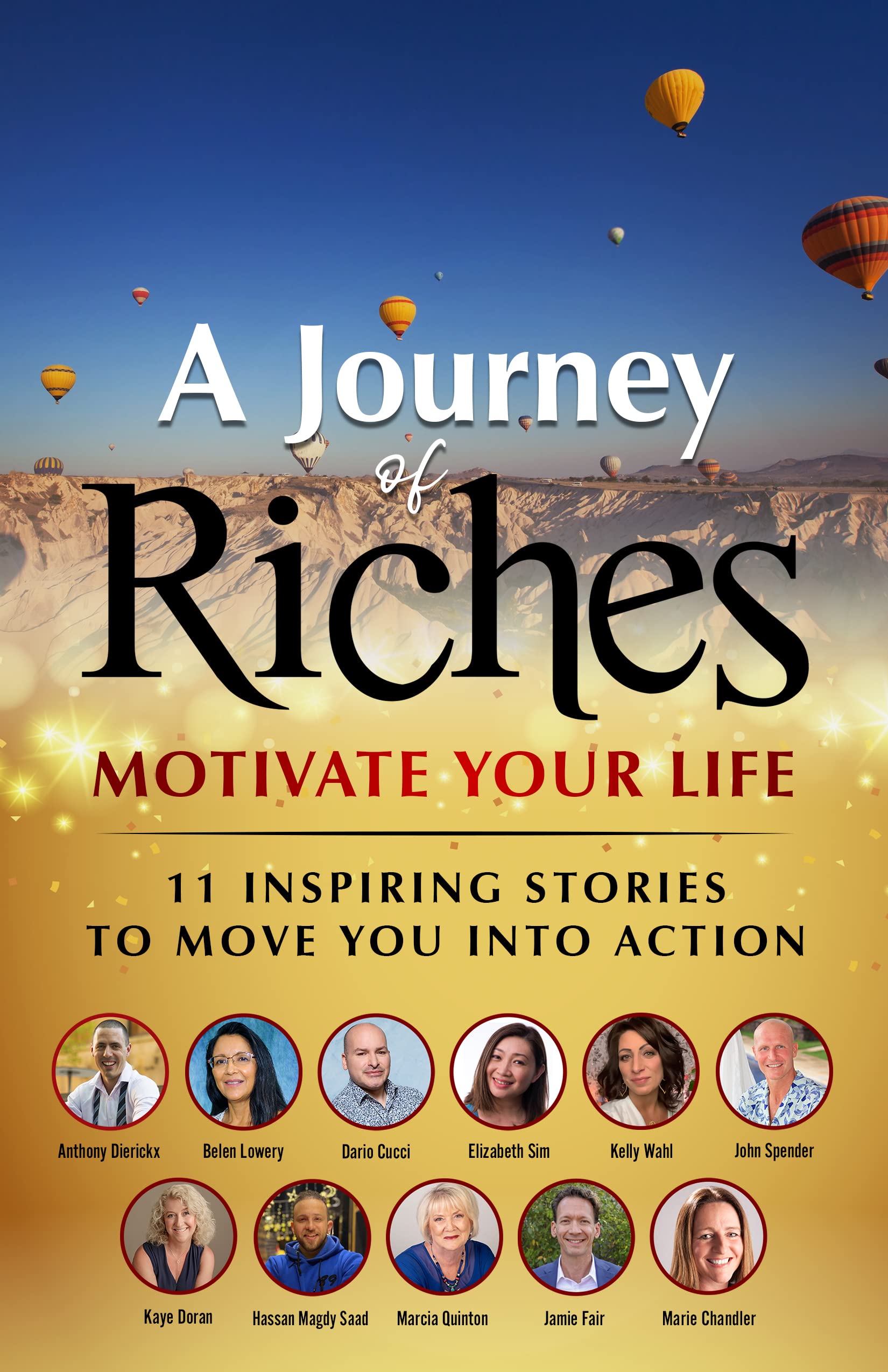 Motivate Your Life - 11 Inspiring stories to move you into action: A ...