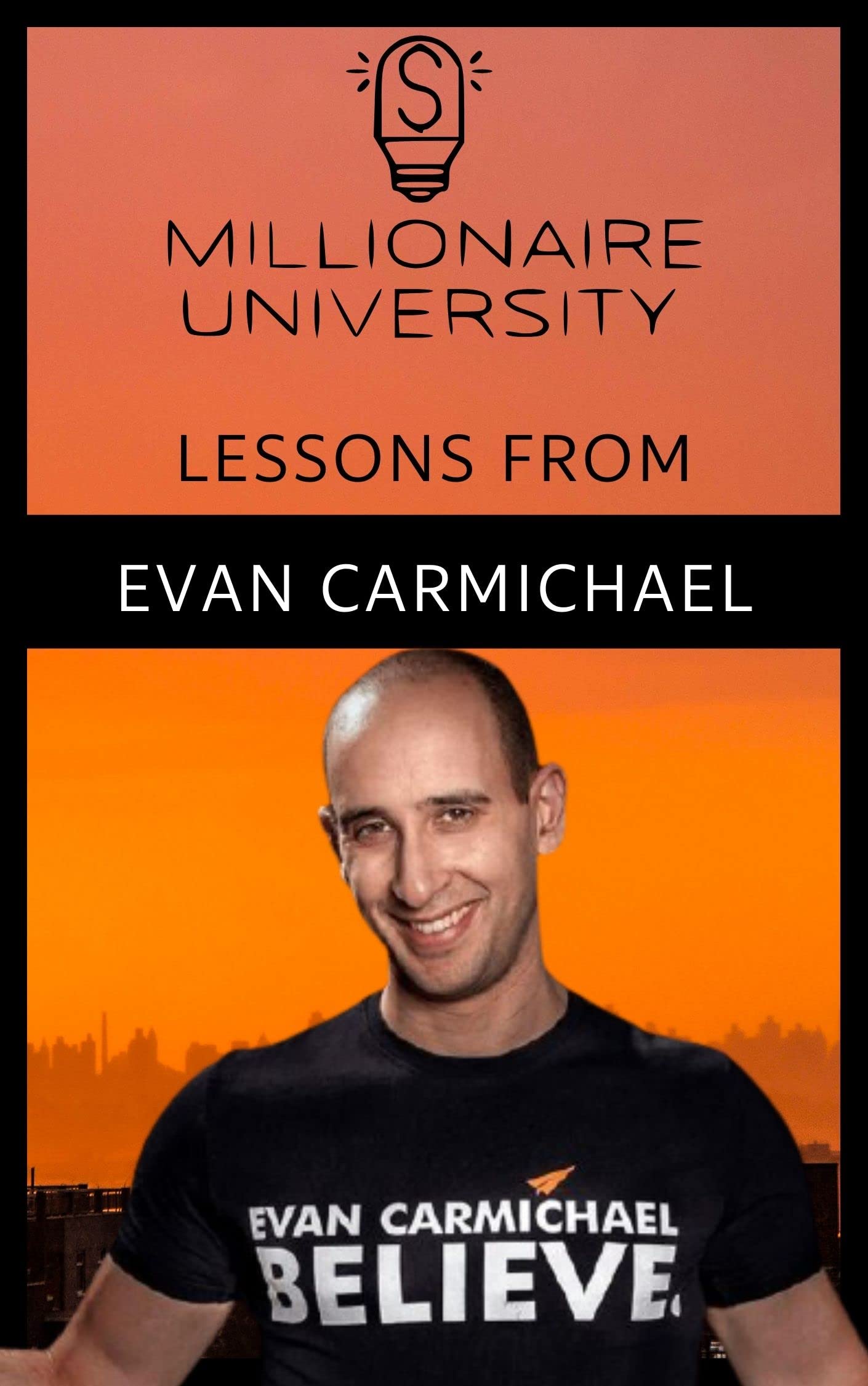 Lessons Learned From Evan Carmichael : Critical Skills for Success in ...