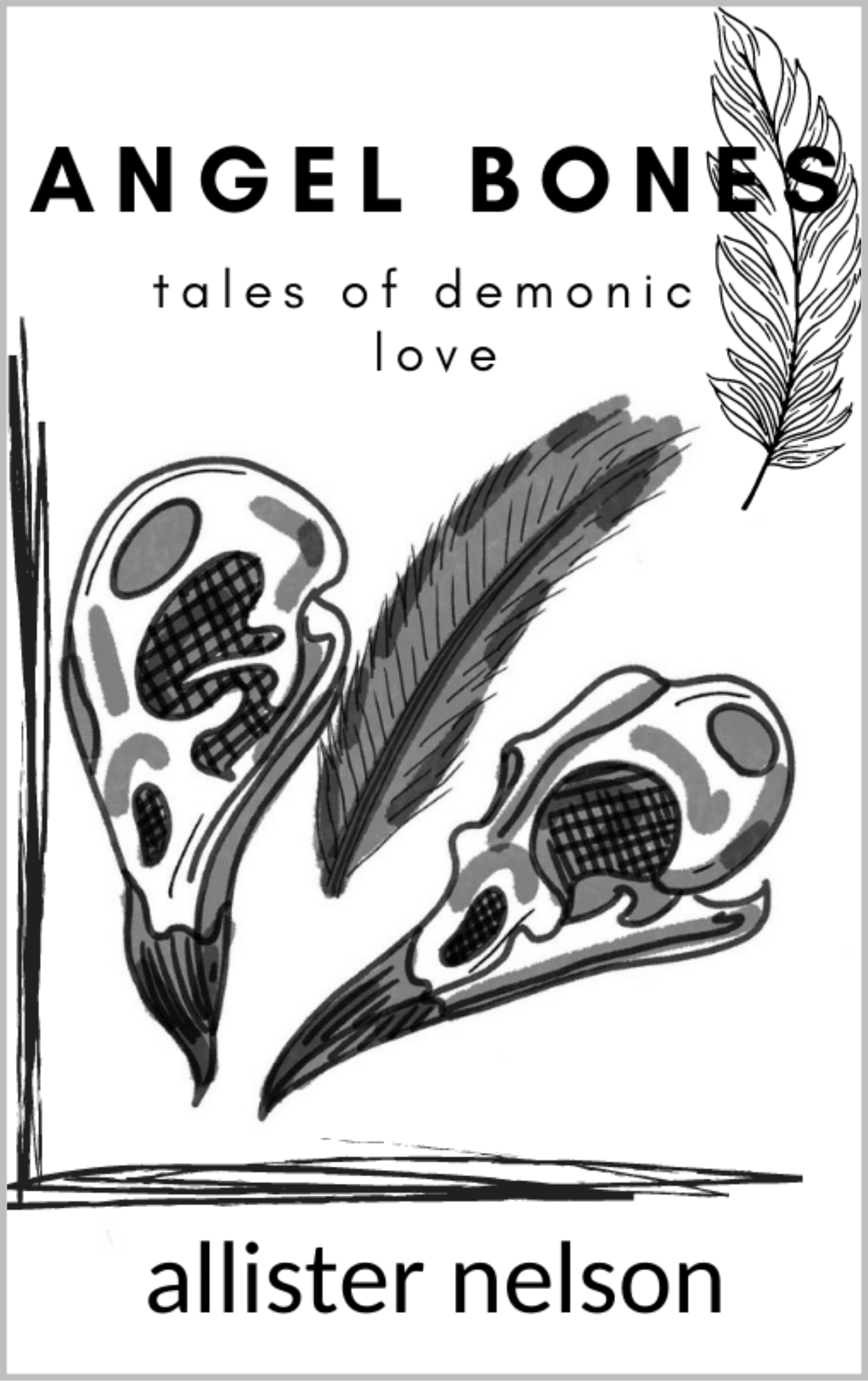 Angel Bones: Tales of Demonic Love: by Allister Nelson | Goodreads