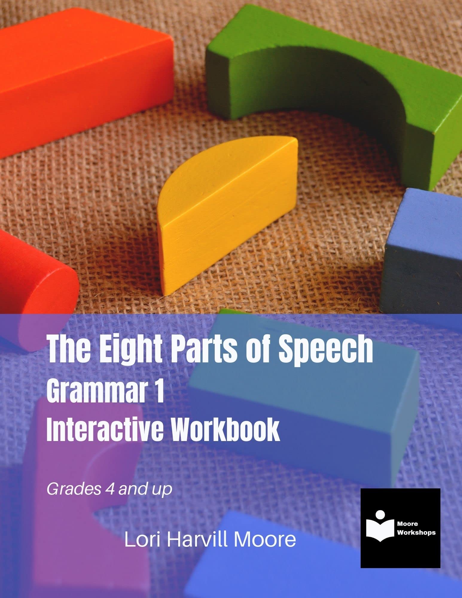The Eight Parts of Speech: Grammar 1 - Interactive Workbook by Lori ...