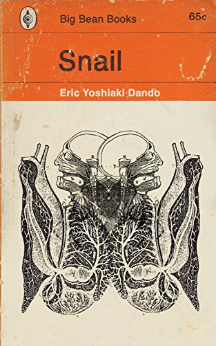Snail by Eric Yoshiaki Dando | Goodreads