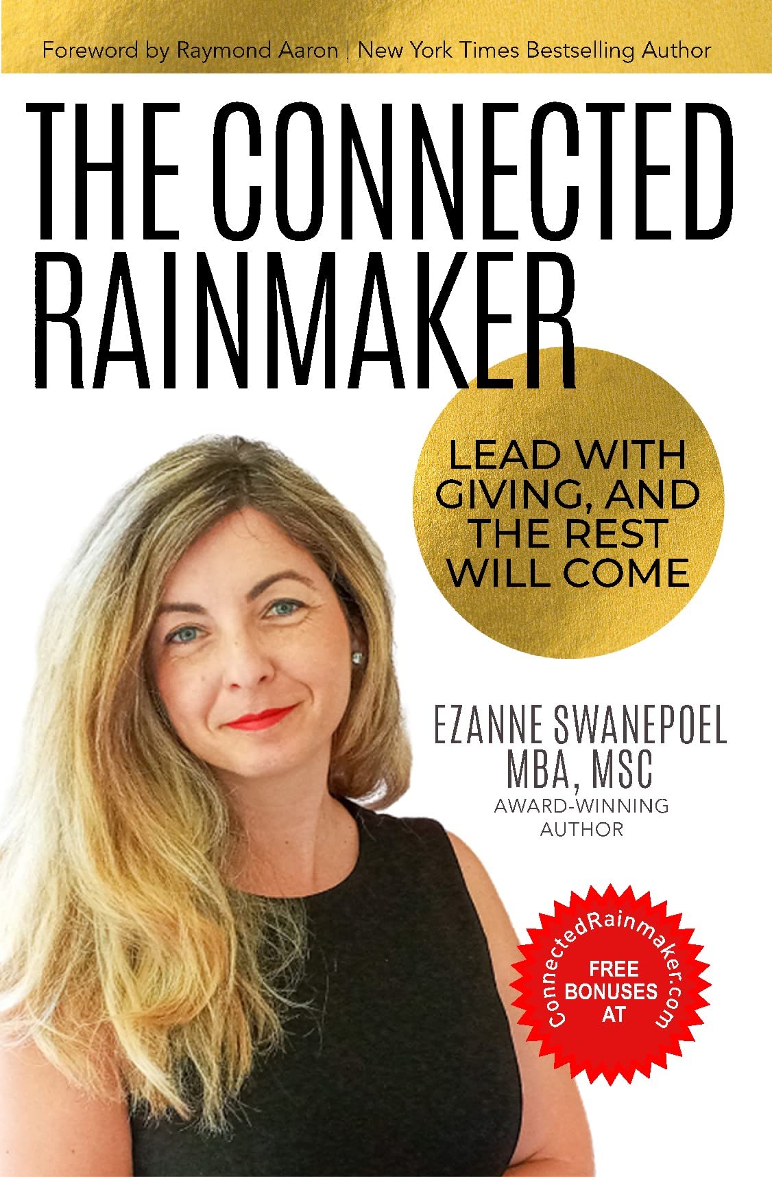 The Connected Rainmaker: Lead With Giving, and The Rest Will Come by ...