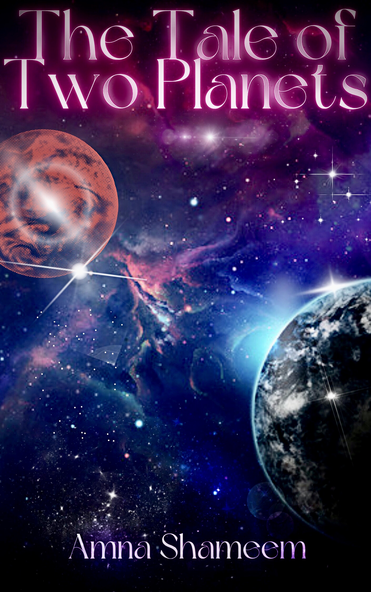 The Tale of Two Planets: A Sci-Fi Narrative by Amna Shameem | Goodreads
