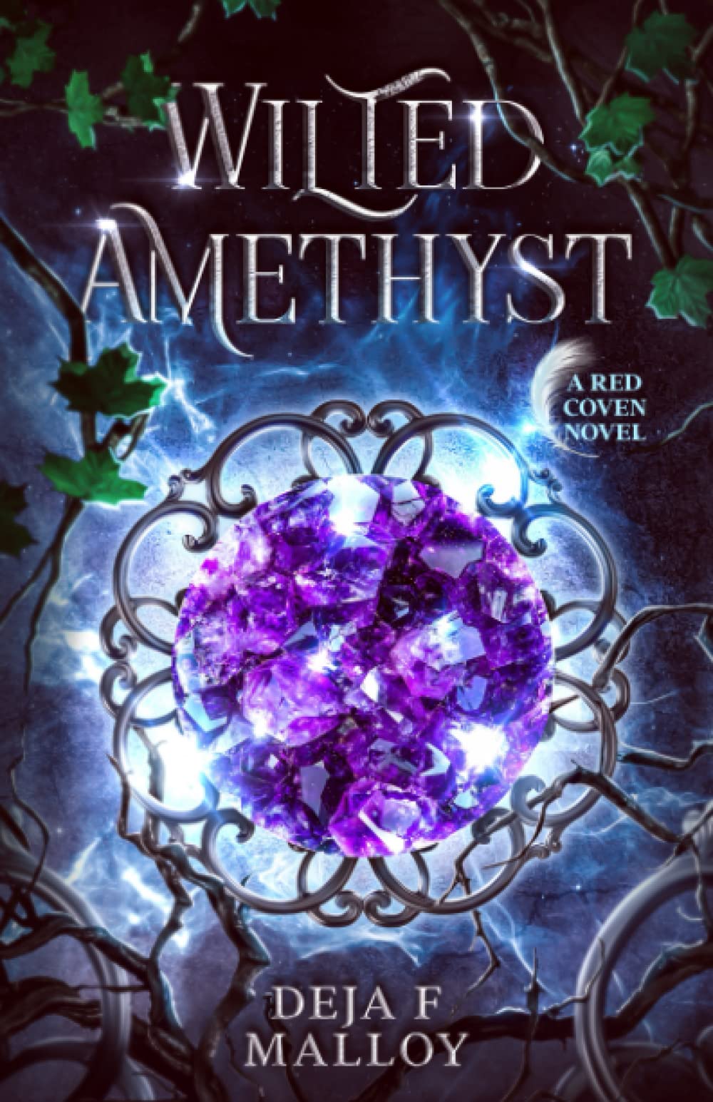 Wilted Amethyst: A Red Coven Novel by Deja F Malloy | Goodreads