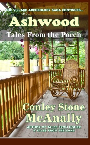 Ashwood: Tales From the Porch by Conley Stone McAnally | Goodreads