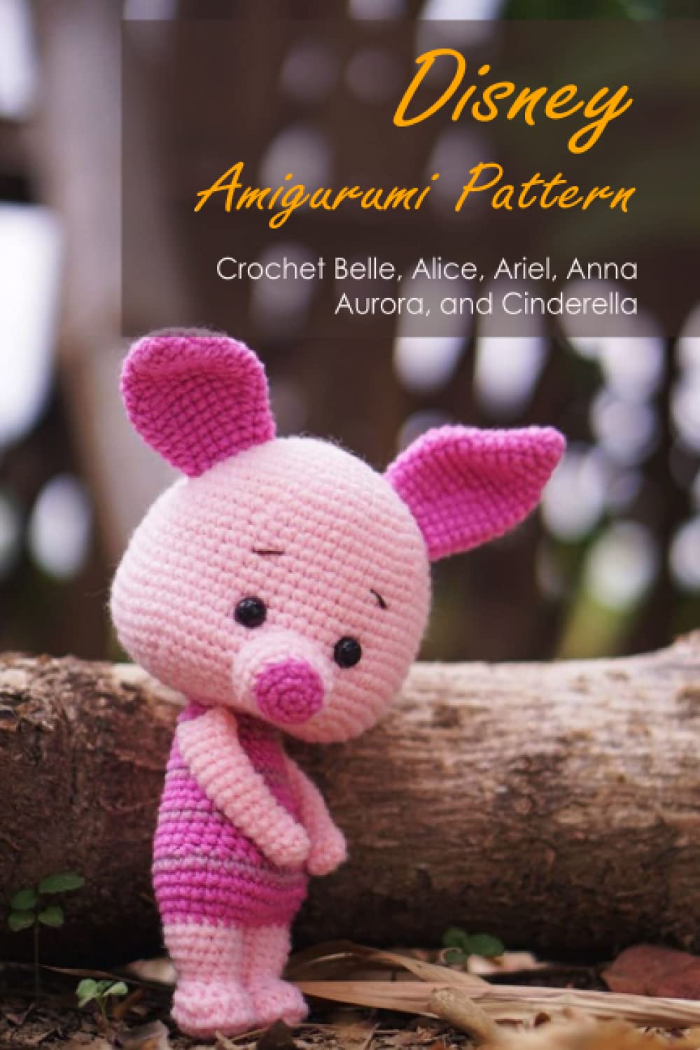 Disney Amigurumi Pattern: Crochet Belle, Alice, Ariel, Anna, Aurora ...