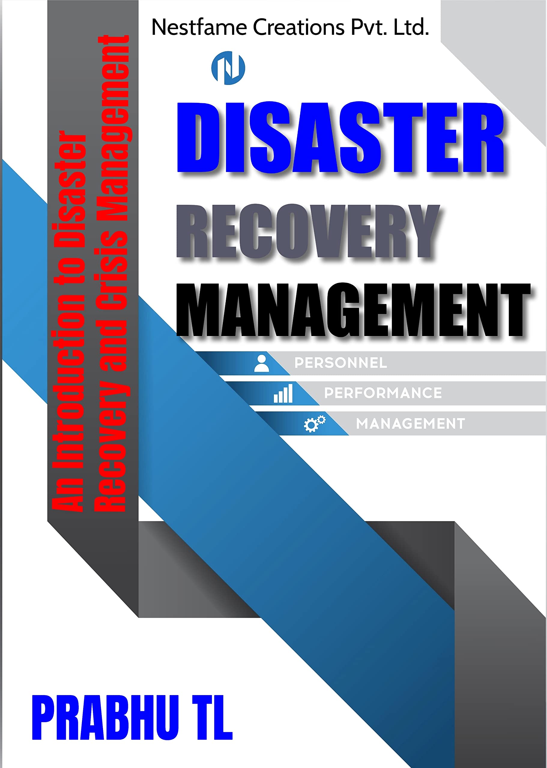 DISASTER RECOVERY MANAGEMENT : An Introduction to Disaster Recovery and ...
