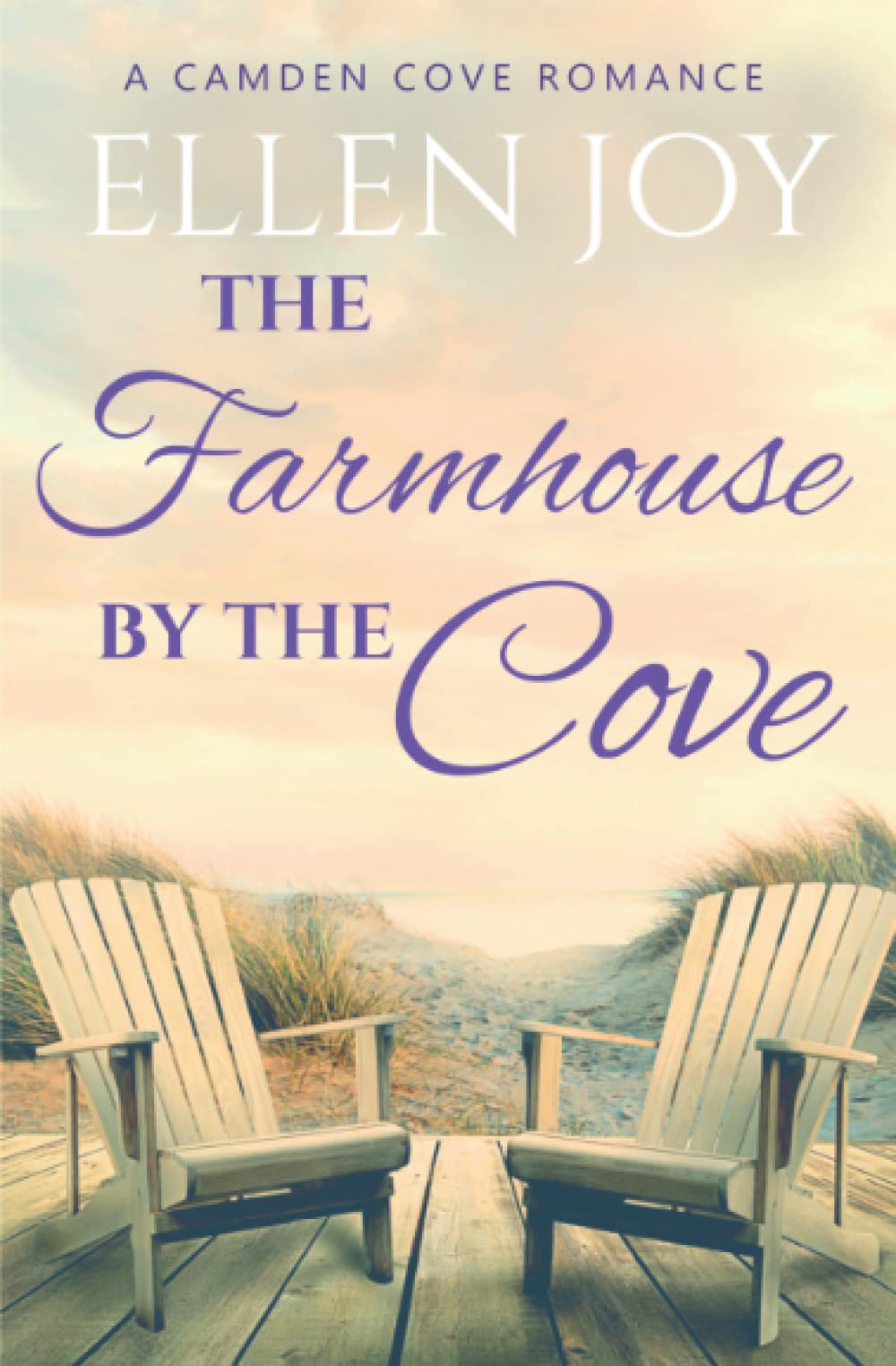 The Farmhouse by the Cove (Camden Cove #2) by Ellen Joy | Goodreads
