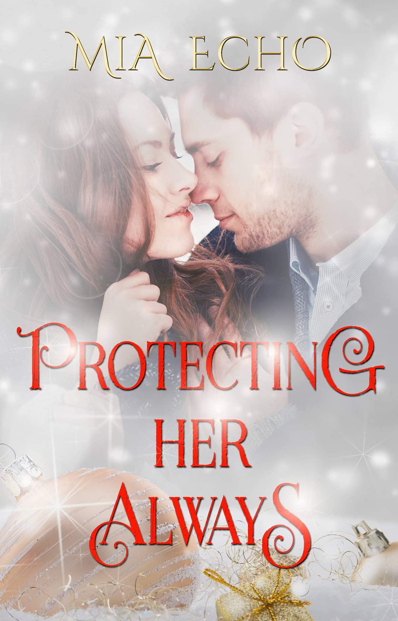 Protecting Her Always (Everything & Always) by Mia Echo | Goodreads