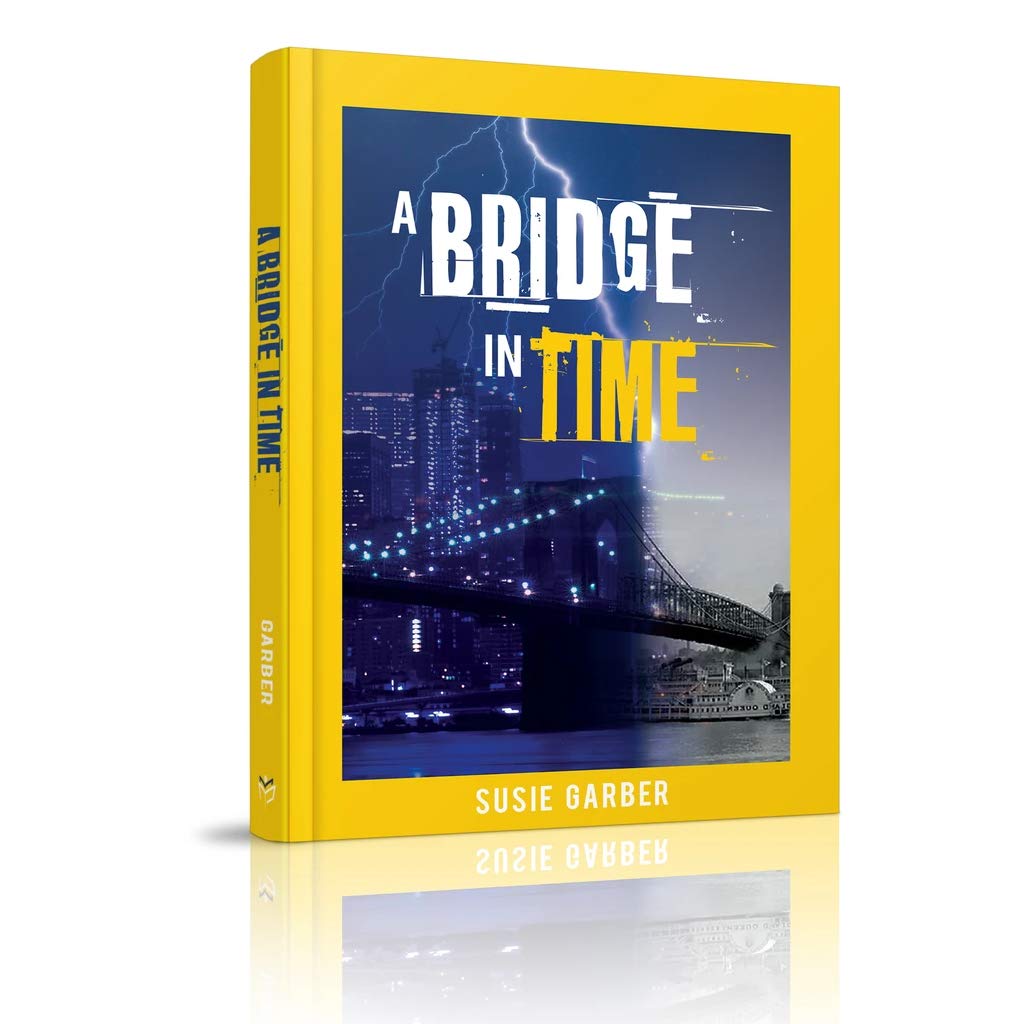 A Bridge in Time by Susie Garber | Goodreads