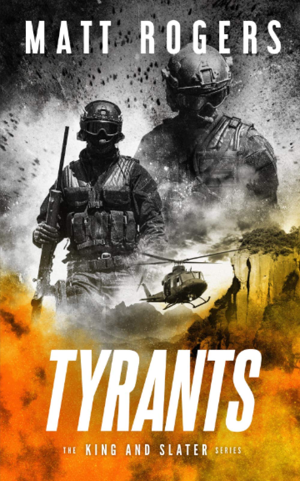 Tyrants: A King & Slater Thriller by Matt Rogers | Goodreads