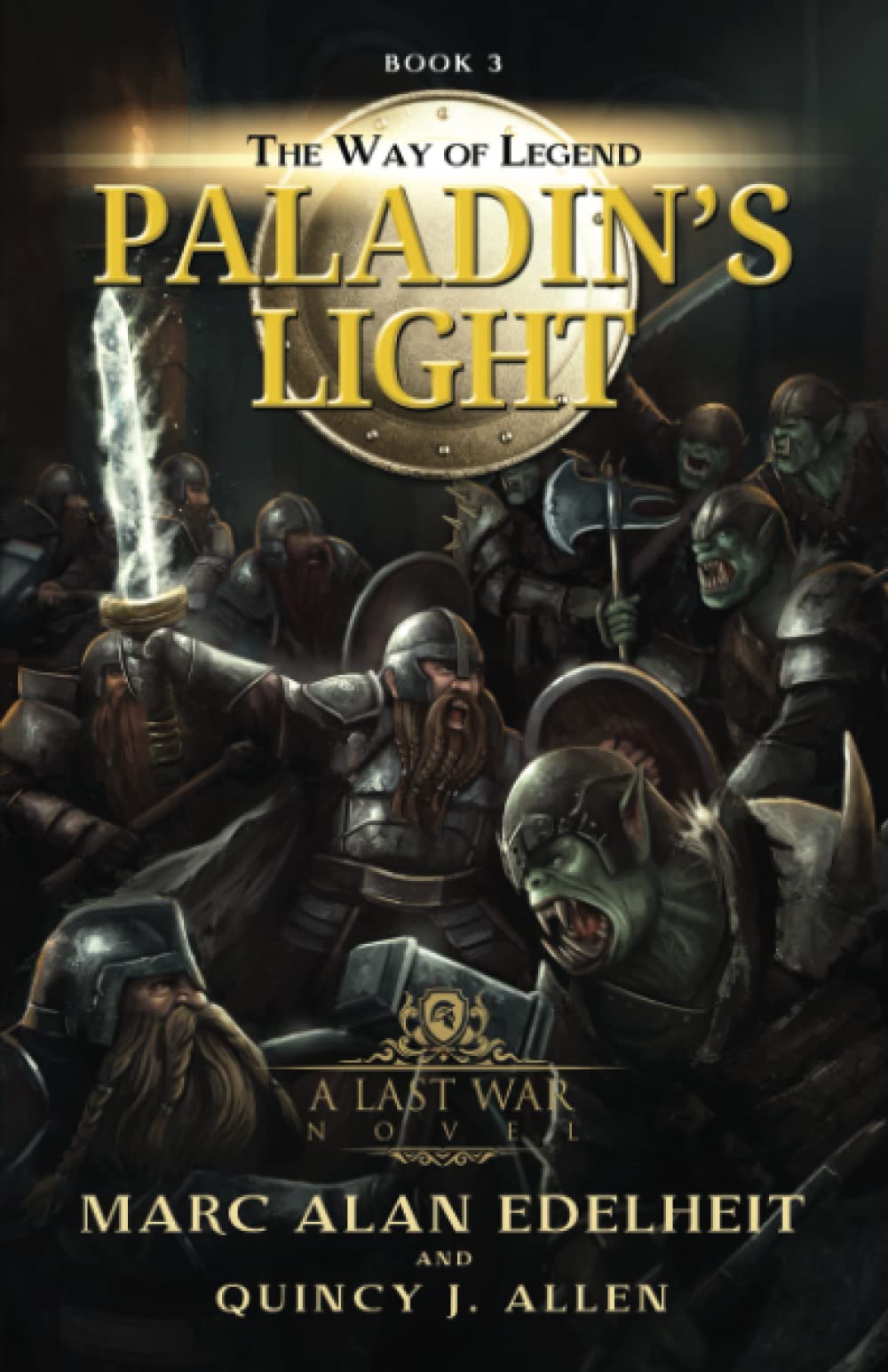 Paladin's Light (The Way of Legend) by Marc Alan Edelheit | Goodreads