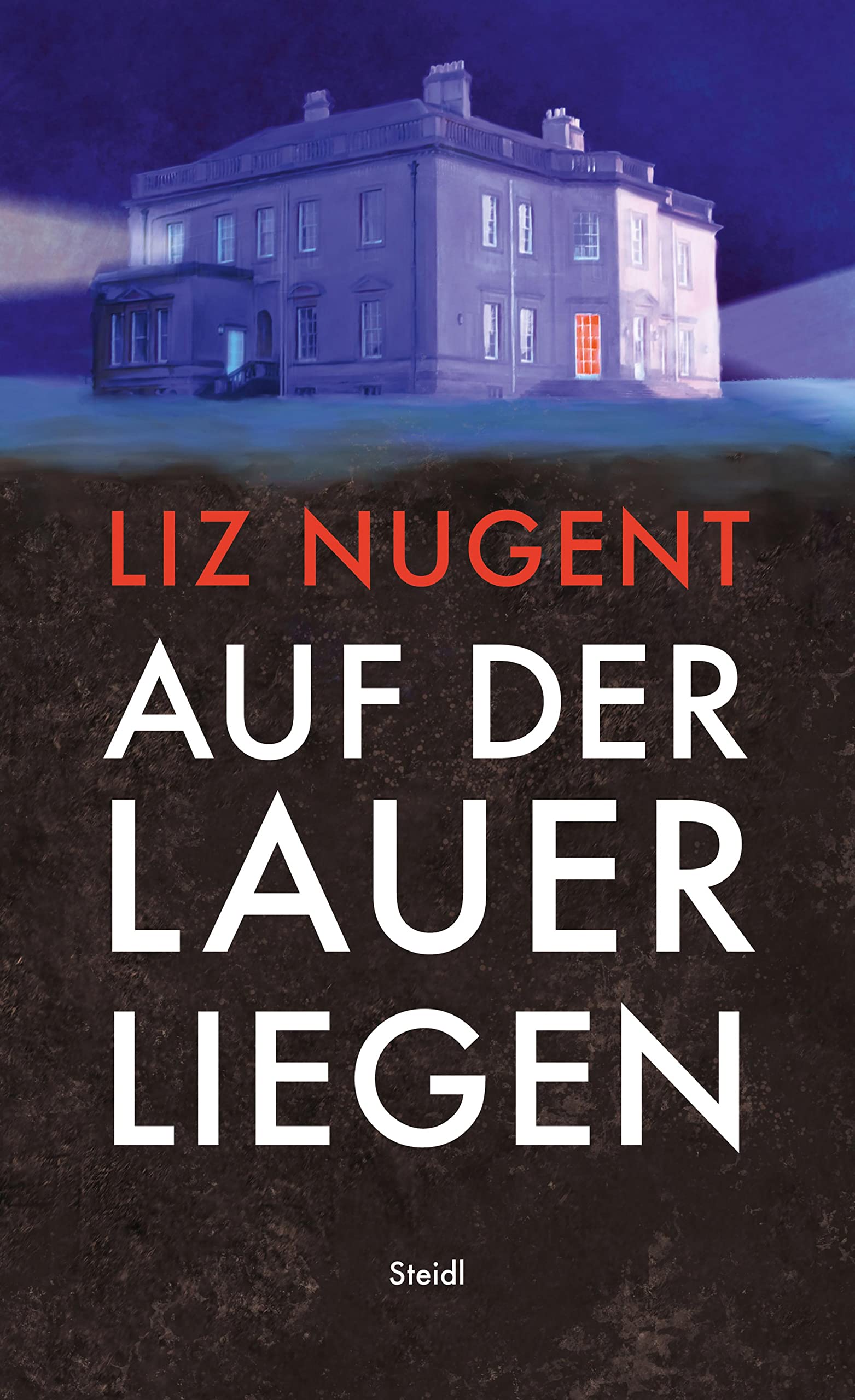 Auf der Lauer liegen (German Edition) by Liz Nugent | Goodreads