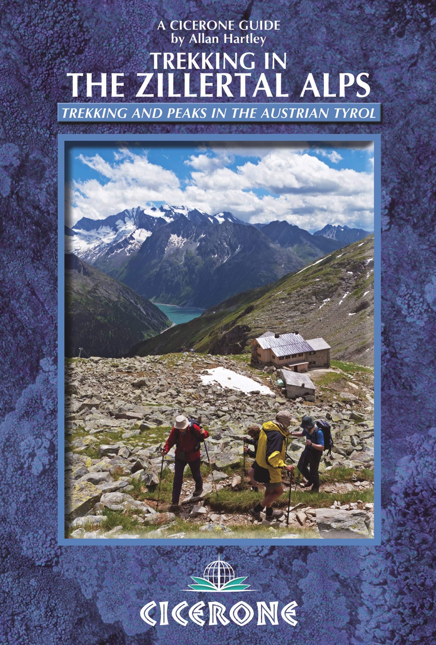 Trekking in the Zillertal Alps: Trekking and peaks in the Austrian ...