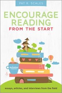 Encourage Reading from the Start: Essays, Articles, and Interviews from ...