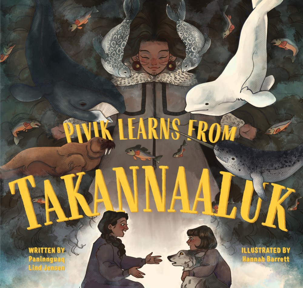 Pivik Learns from Takannaaluk by Paninnguaq Lind Jensen | Goodreads