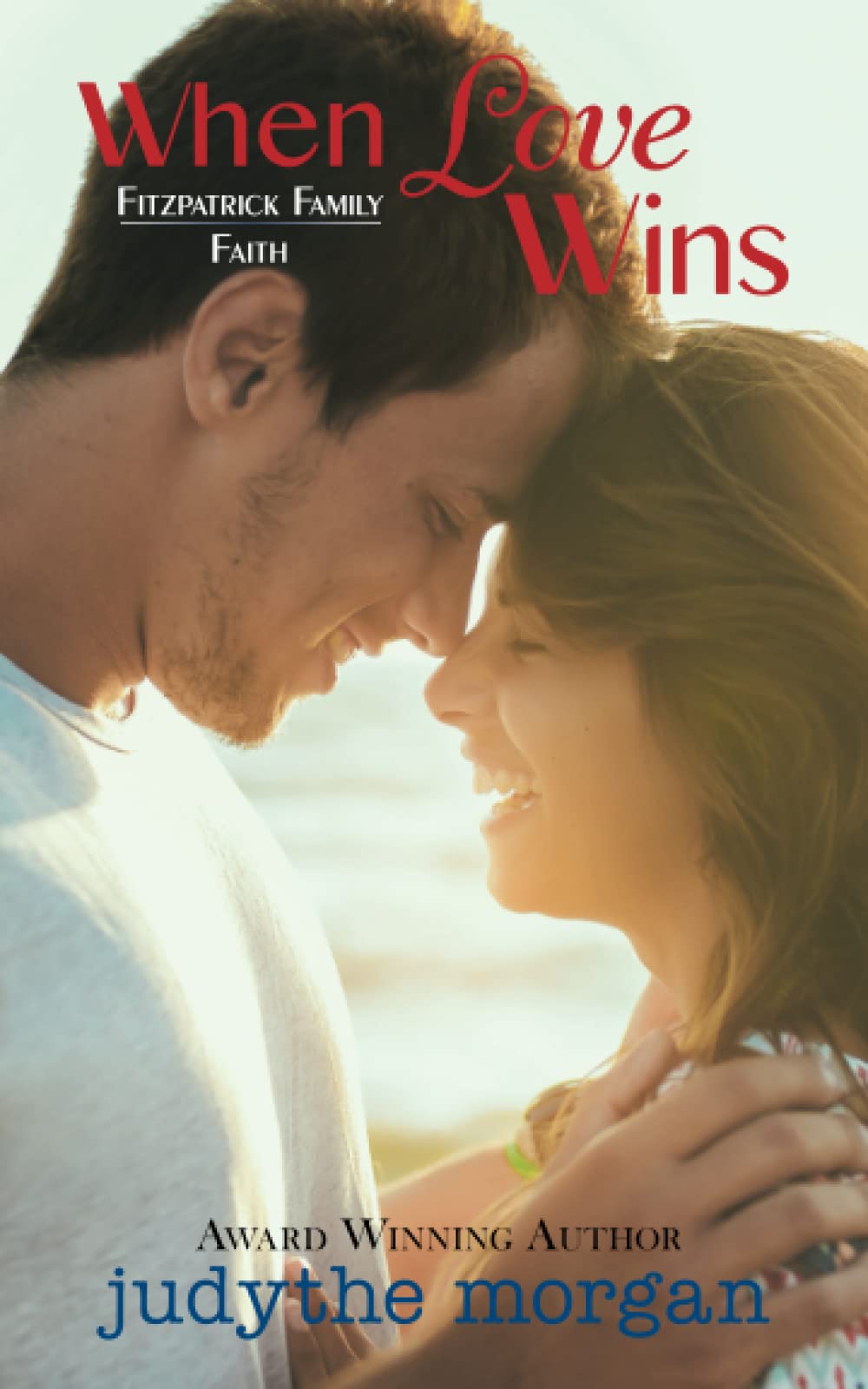 When Love Wins (The Fitzpatrick Family) by Judythe Morgan | Goodreads