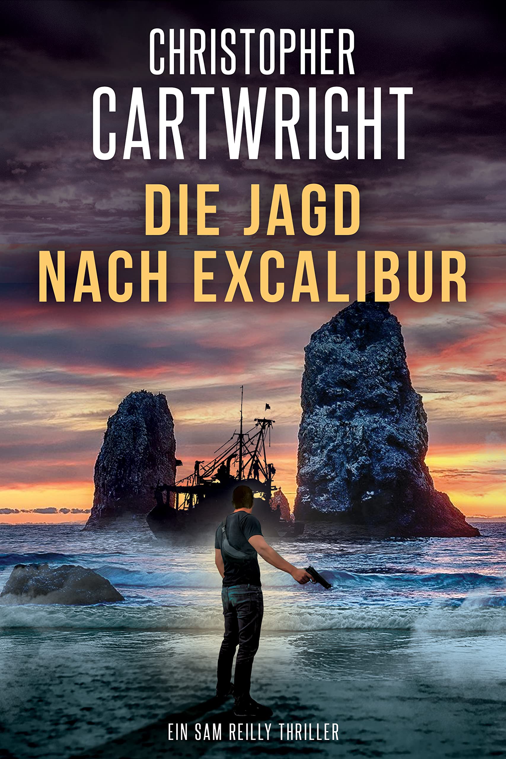 Die Jagd nach Excalibur (Ein Sam Reilly Thriller 16) by Christopher ...