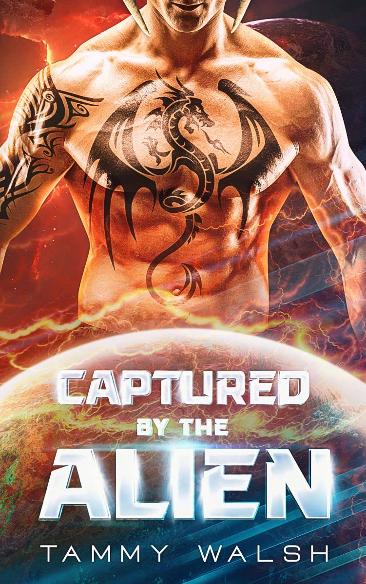 Captured by the Alien by Tammy Walsh | Goodreads