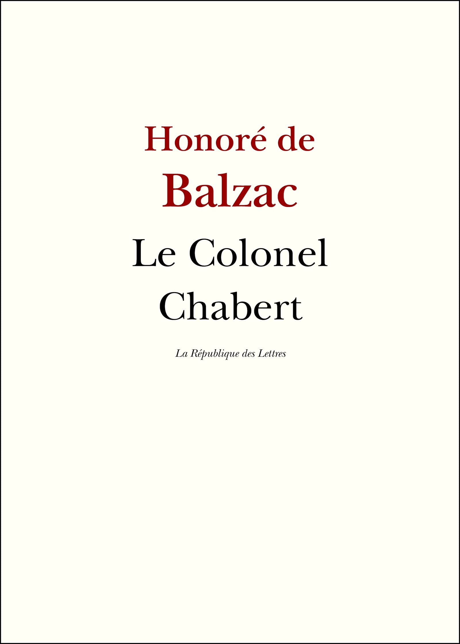Le Colonel Chabert (French Edition) by Honoré de Balzac | Goodreads