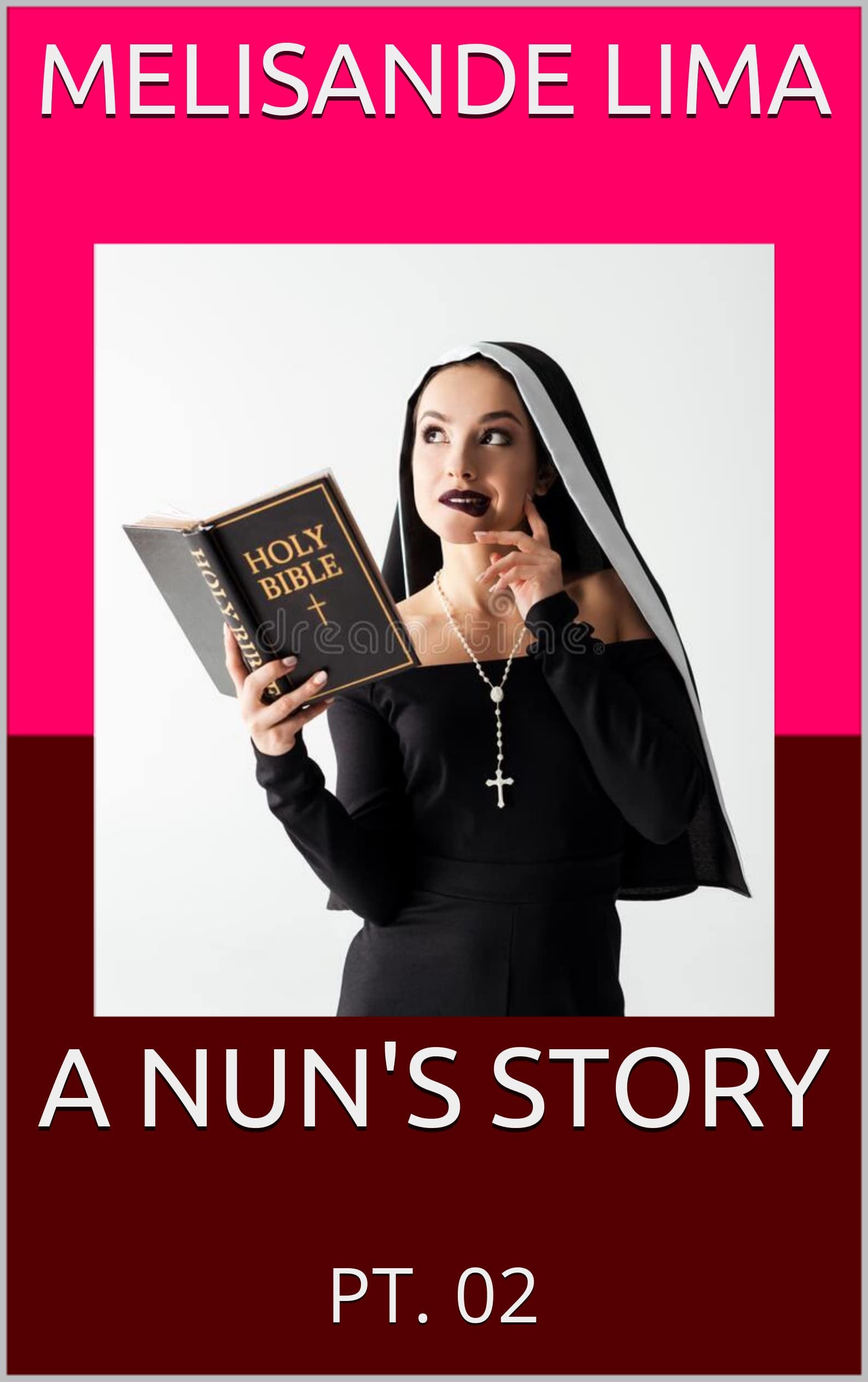 A NUN'S STORY: PT. 02 by Melisande Lima | Goodreads