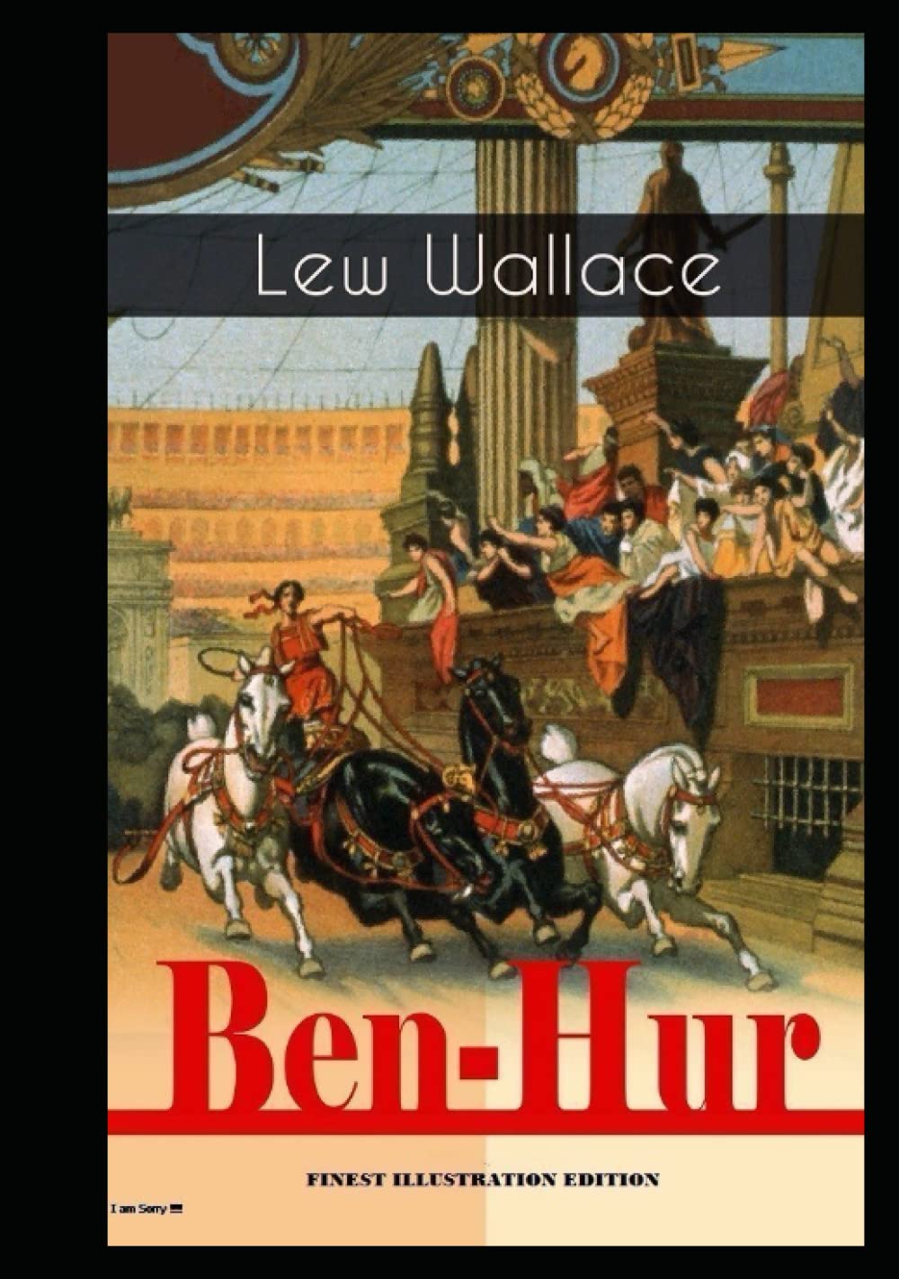 Ben-Hur -A Tale of the Christ: Finest (Illustration) Edition by Lew ...