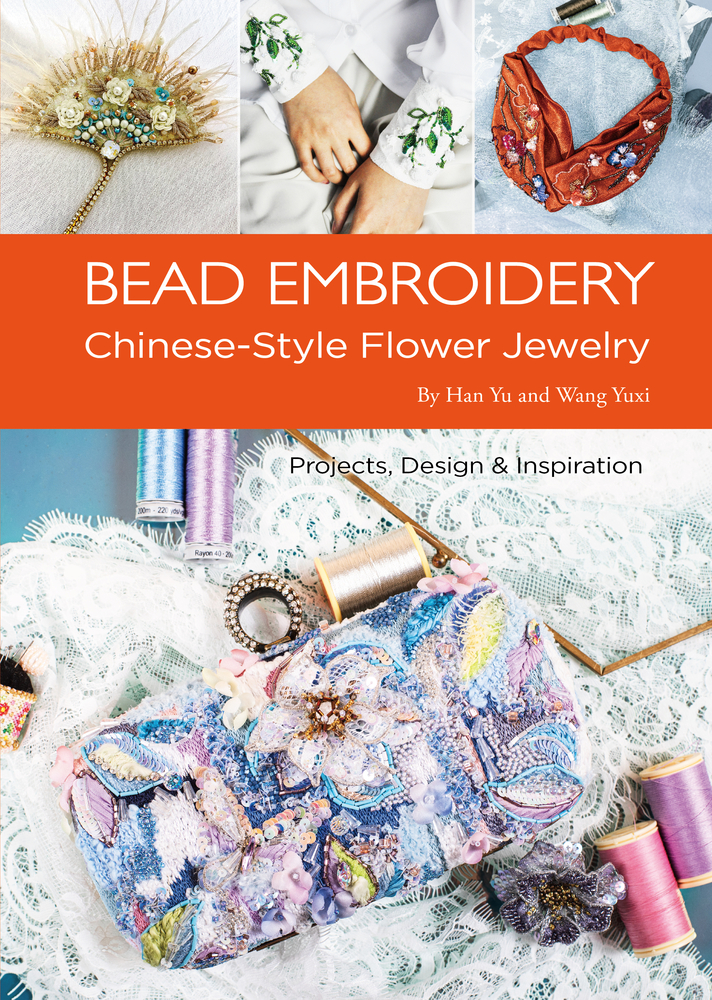 Bead Embroidery: Chinese-Style Flower Jewelry by Yu Han | Goodreads