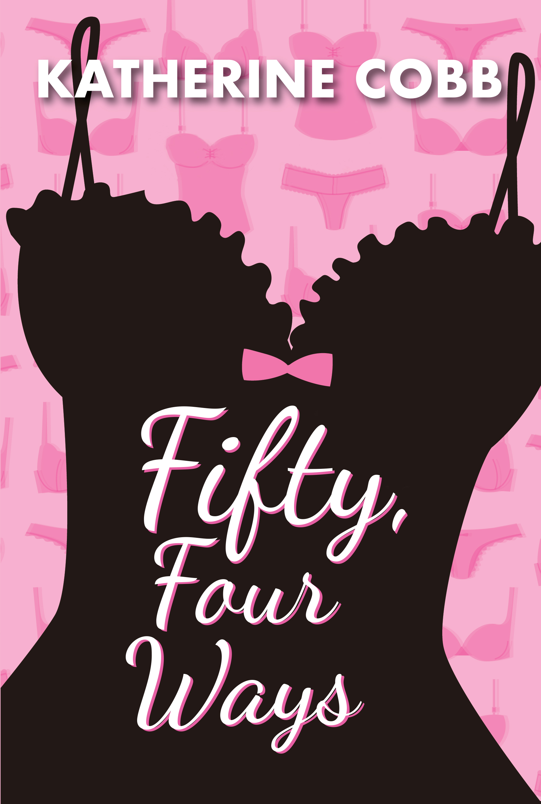 Fifty, Four Ways by Katherine Cobb | Goodreads