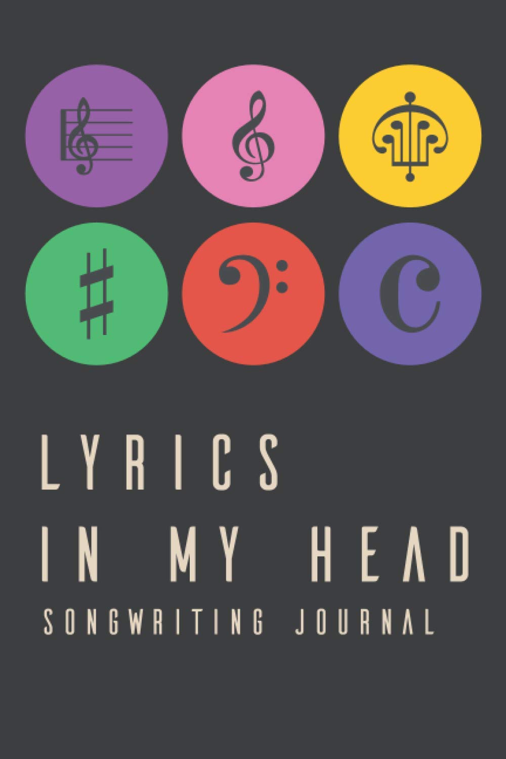 The Lyrics In My Head Songwriting Journal: Songwriting Gifts – A Blank ...