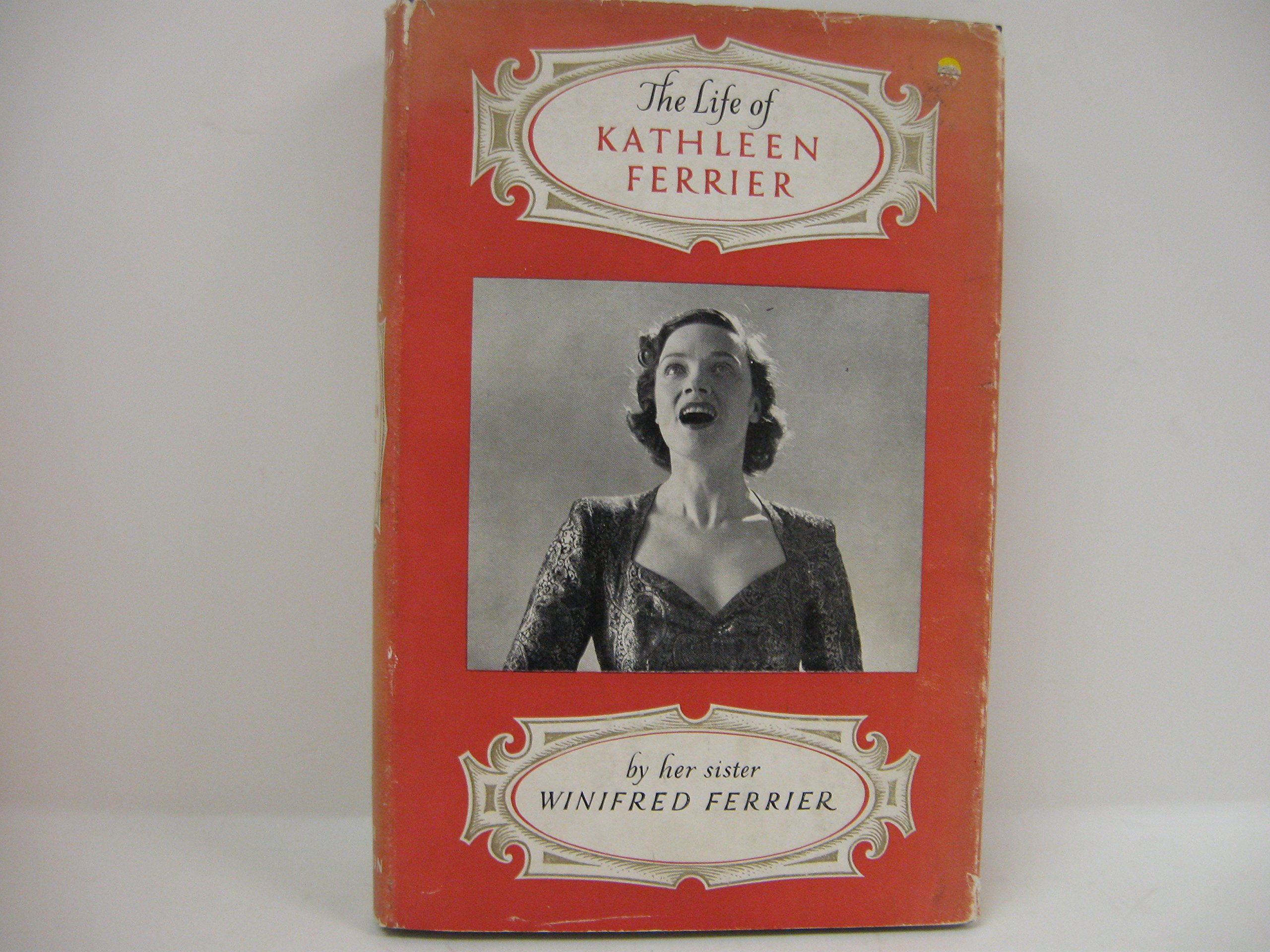The life of Kathleen Ferrier by Winifred Ferrier | Goodreads