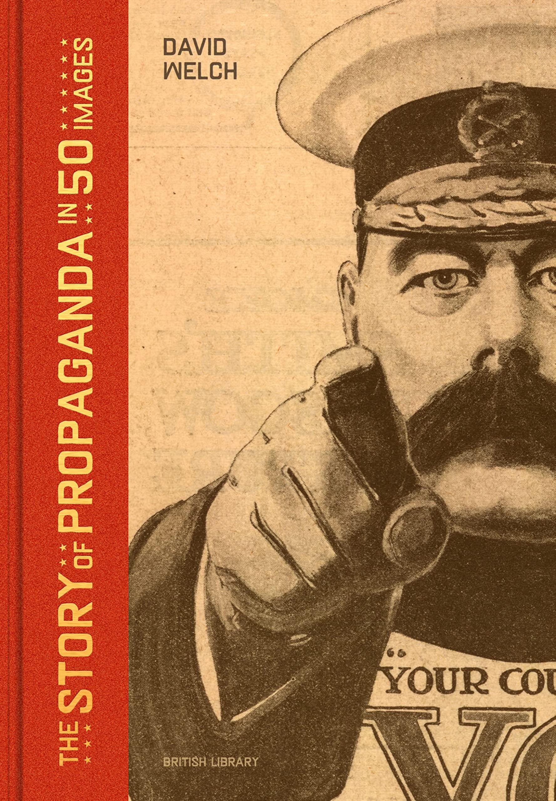 THE STORY OF PROPAGANDA IN 50 IMAGES by David Welch | Goodreads