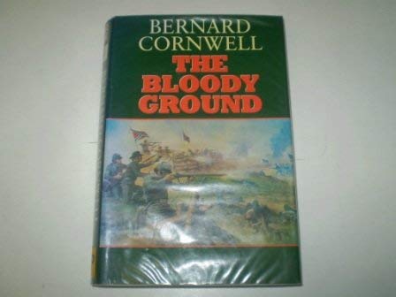 The Bloody Ground (Windsor Selections) by Bernard Cornwell | Goodreads