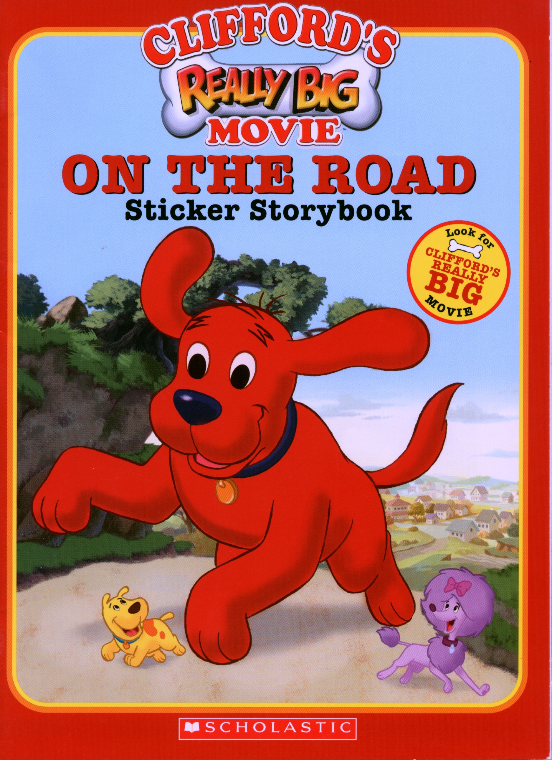 Clifford's Really Big Movie: On the Road Sticker Storybook by Ruth ...